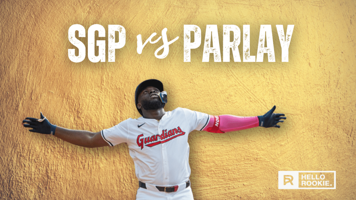 SGP vs. Parlay: Understanding the Differences | Hello Rookie